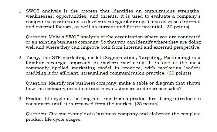 Solved 1. SWOT analysis is the process that identifies an | Chegg.com