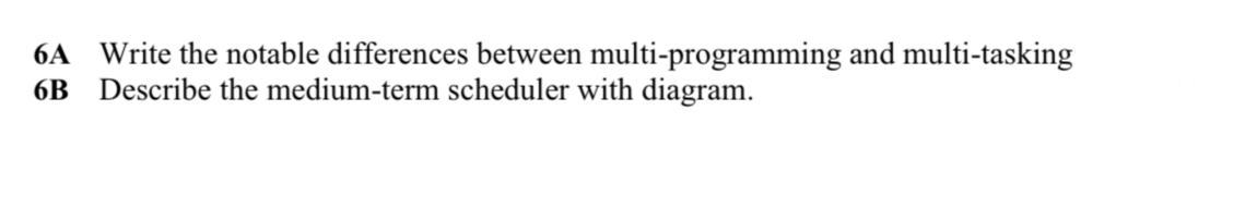 Solved 6A Write the notable differences between | Chegg.com