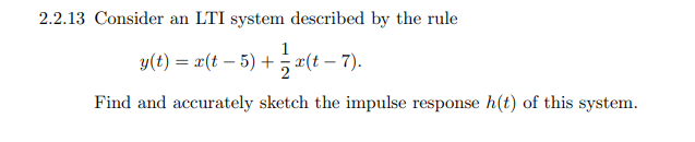 Solved 2.2.13 Consider an LTI system described by the rule | Chegg.com