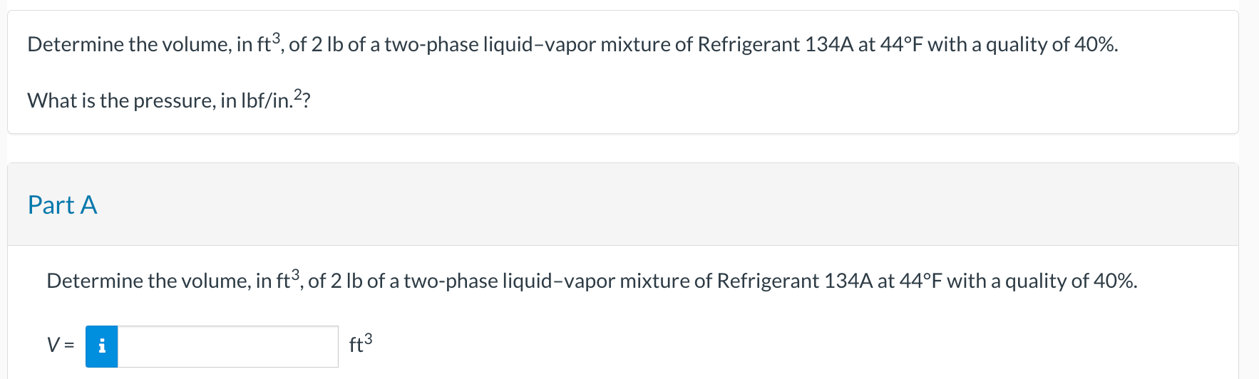 Solved Determine the volume, in ft3, of 2lb of a two-phase | Chegg.com
