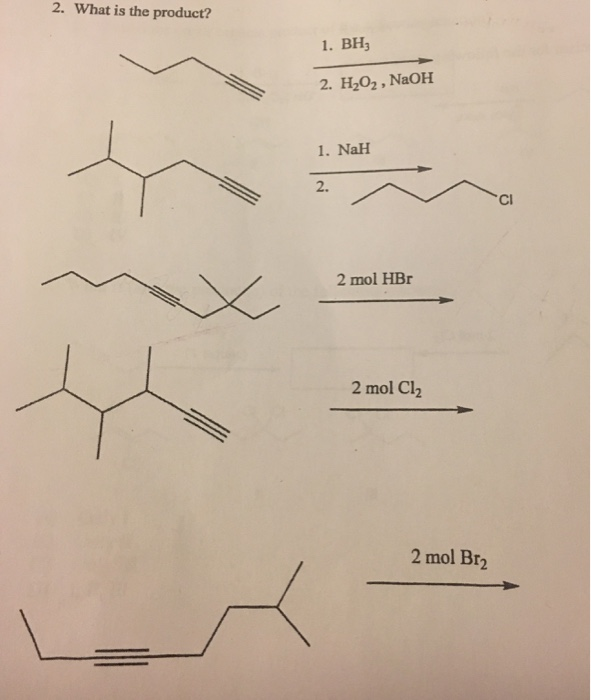 Solved 2. What is the product? 1. BH3 2. H202, NaOH 1. NaH | Chegg.com