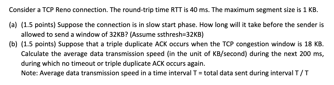 Solved Consider a TCP Reno connection. The round-trip time | Chegg.com