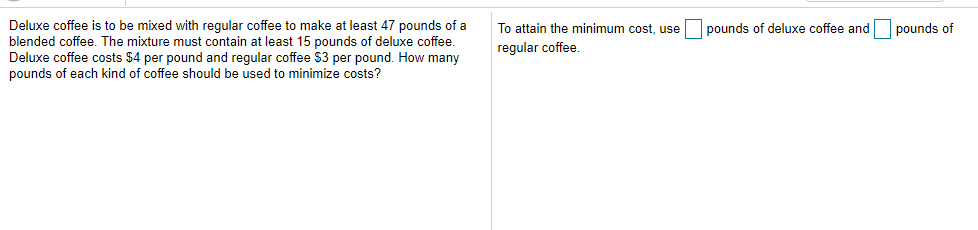 Solved pounds of deluxe coffee and pounds of Deluxe coffee | Chegg.com