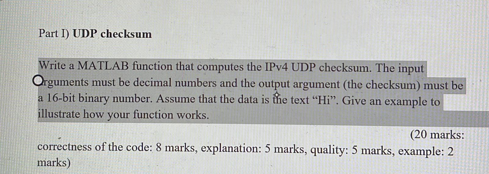 Solved Part I) UDP checksum a Write a MATLAB function that | Chegg.com