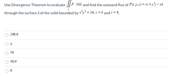Solved Use Divergence Theorem to evaluat and find the | Chegg.com