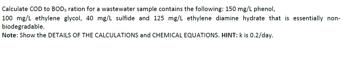 Solved Calculate COD to BOD5 ration for a wastewater sample | Chegg.com