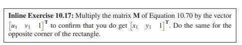 Solved Inline Exercise 10.17: Multiply the matrix M of | Chegg.com
