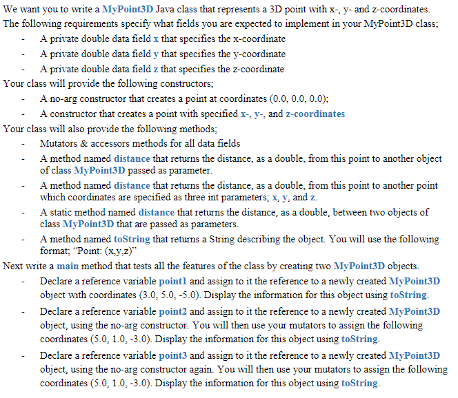 Solved We want you to write a MyPoint3D Java class that | Chegg.com