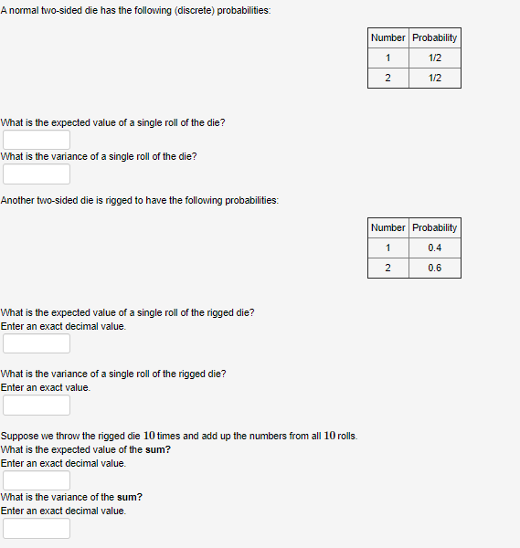 Solved A normal two-sided die has the following (discrete) | Chegg.com
