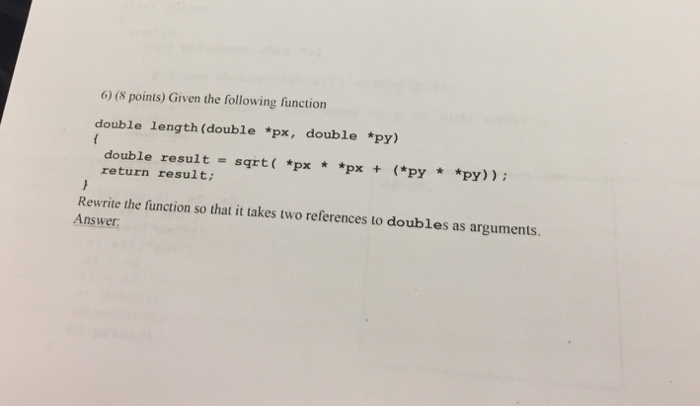 Solved 6) (8 points) Given the following function double | Chegg.com