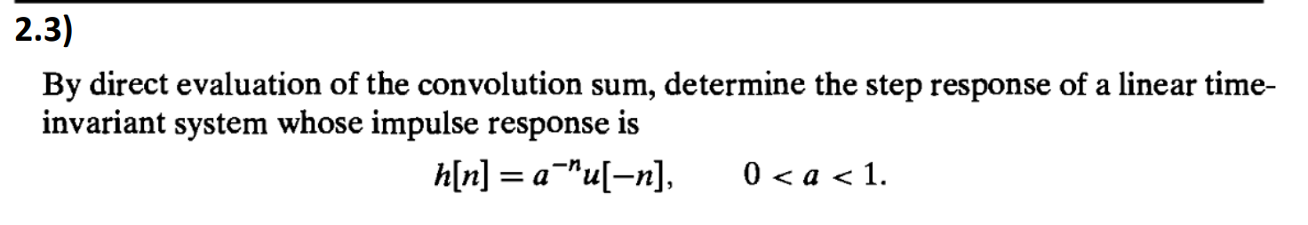 Solved 2.3) By direct evaluation of the convolution sum, | Chegg.com