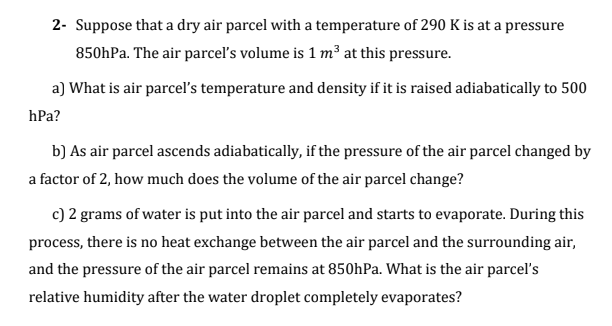 Solved 2- Suppose that a dry air parcel with a temperature | Chegg.com