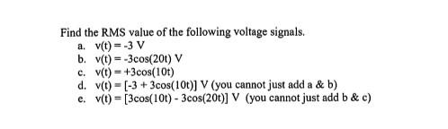 Solved Find the RMS value of the following voltage signals. | Chegg.com
