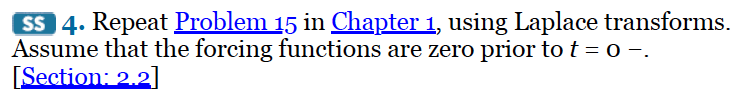 Solved SS 4. Repeat Problem 15 in Chapter 1, using Laplace | Chegg.com