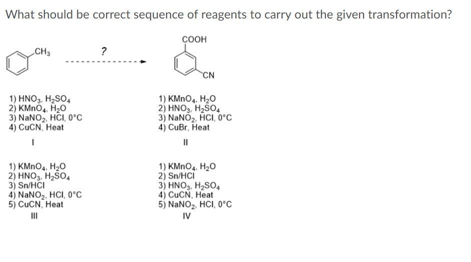 Solved What should be correct sequence of reagents to carry | Chegg.com
