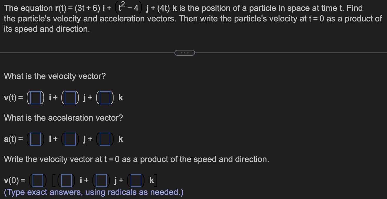 Solved The equation r(t)=(3t+6) i+t2−4 j+(4t) k is the | Chegg.com