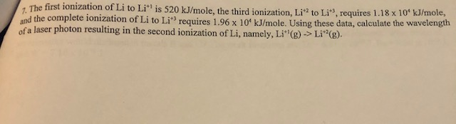 Solved , The first ionization of Li to Li is 520 kJ/mole, | Chegg.com