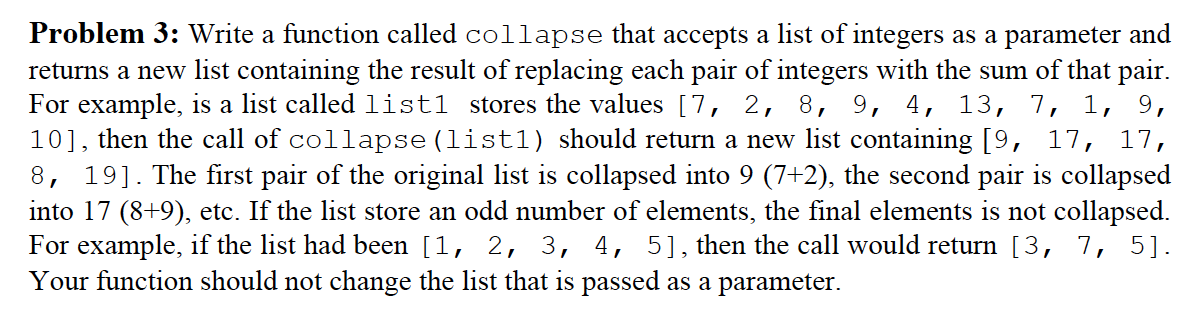 Solved Problem 3: Write a function called collapse that | Chegg.com