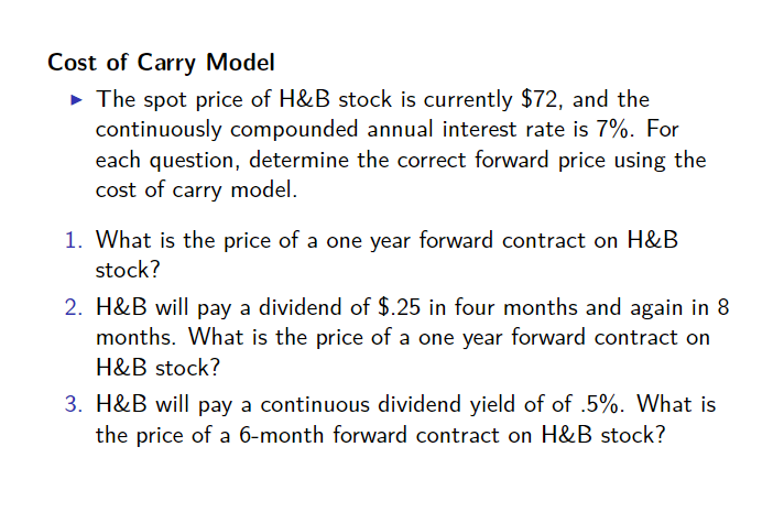 Solved Cost of Carry Model The spot price of H&B stock is | Chegg.com