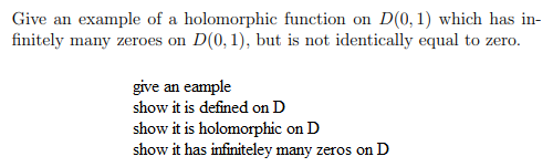 Solved Give an example of a holomorphic function on D(0, 1) | Chegg.com