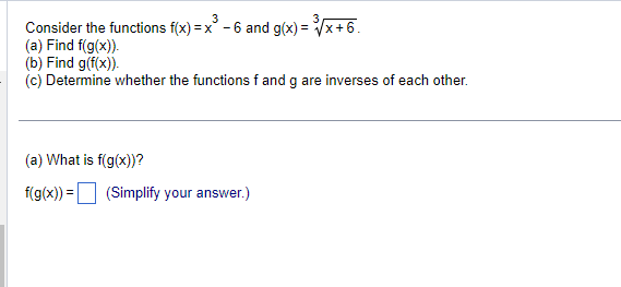 Solved Consider the functions f(x)=x3−6 and g(x)=3x+6 (a) | Chegg.com