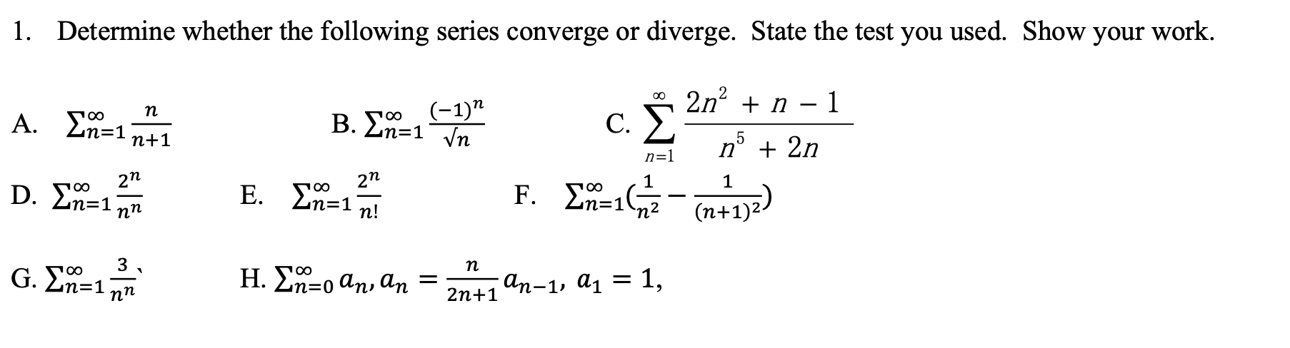 Solved Determine whether the following series converge or | Chegg.com