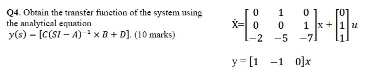 Solved Q4. Obtain the transfer function of the system using | Chegg.com