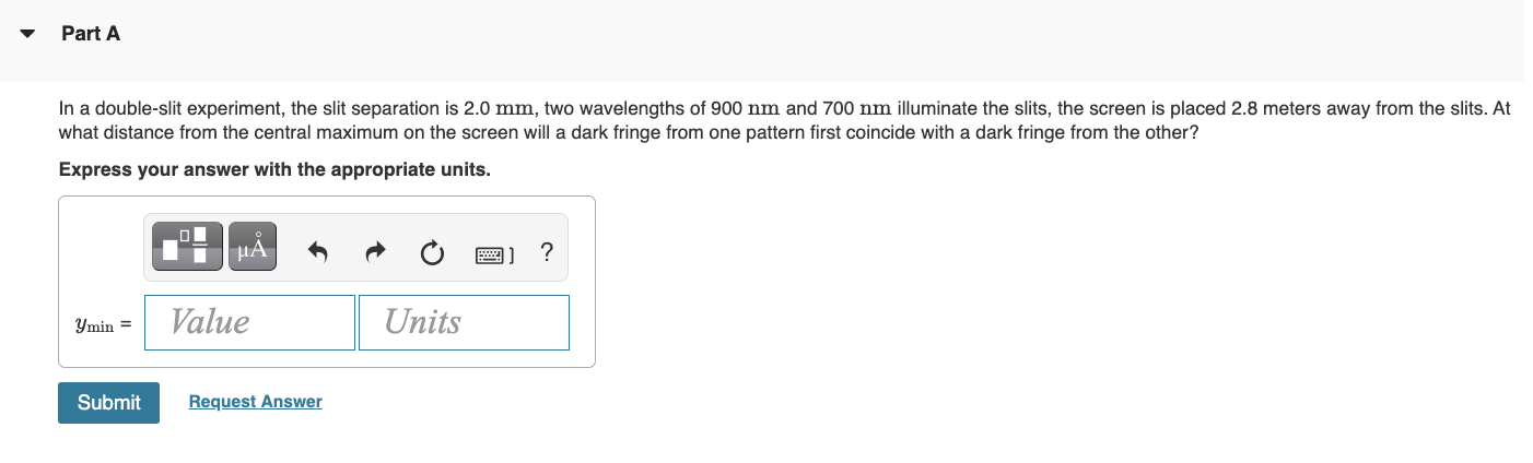 Solved Part A In a double-slit experiment, the slit | Chegg.com