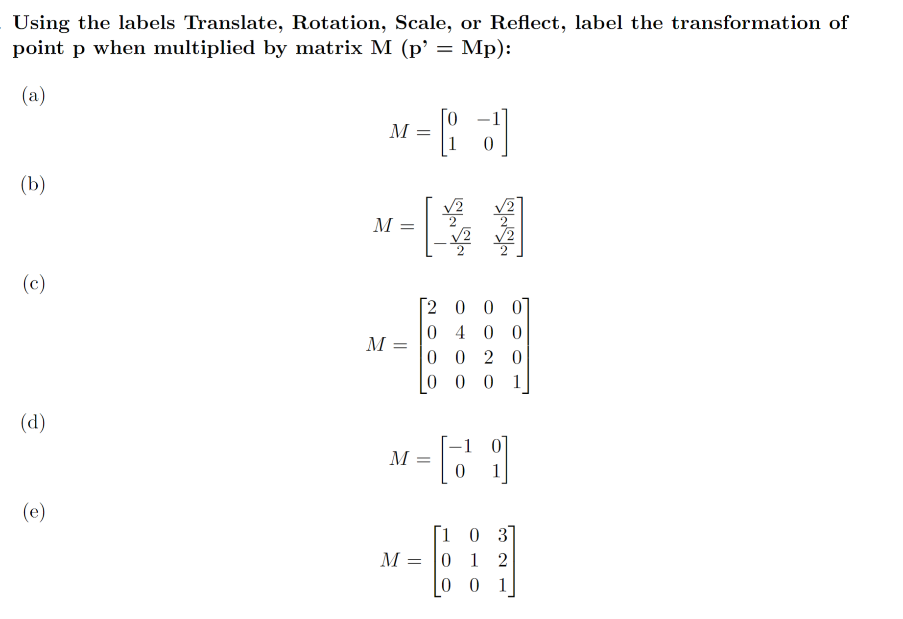 Solved Using the labels Translate, Rotation, Scale, or | Chegg.com