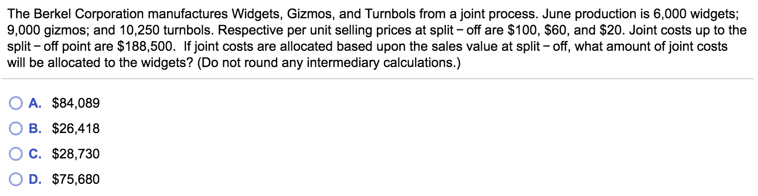 Solved The Berkel Corporation manufactures Widgets, Gizmos, | Chegg.com Solved The Berkel Corporation manufactures Widgets, Gizmos, | Chegg.com