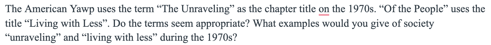 Solved The American Yawp uses the term “The Unraveling” as | Chegg.com