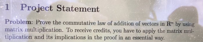 Solved 1 Project Statement Problem: Prove the commutative | Chegg.com