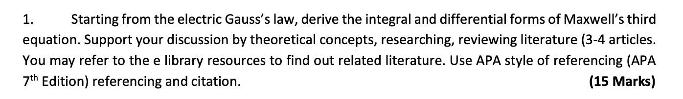 Solved 1. Starting from the electric Gauss's law, derive the | Chegg.com