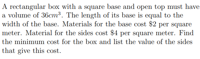 Solved A rectangular box with a square base and open top | Chegg.com