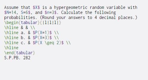 Solved Assume that $X$ is a hypergeometric random variable | Chegg.com