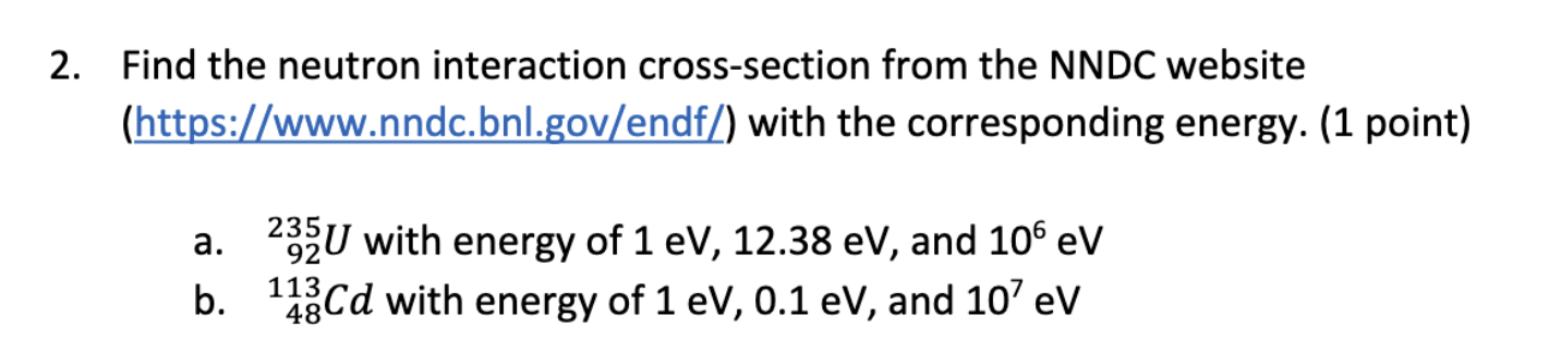 Solved Find the neutron interaction cross-section from the | Chegg.com