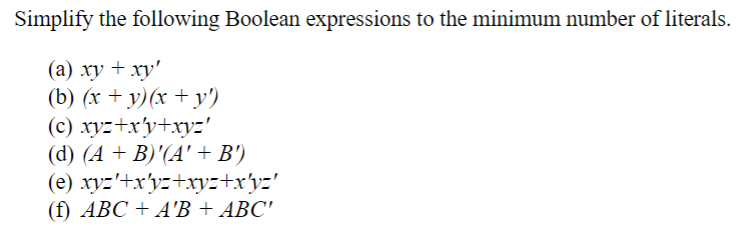 Solved Simplify the following Boolean expressions to the | Chegg.com