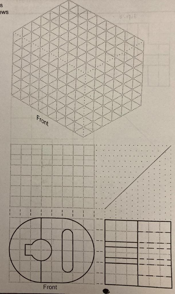 Solved Given: Front and Right Views Sketch: Isometric and | Chegg.com