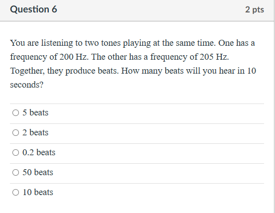 Solved You are listening to two tones playing at the same | Chegg.com