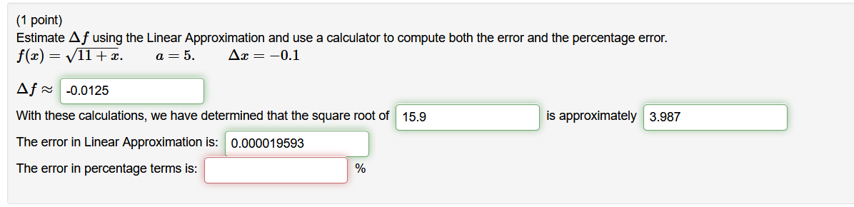 Solved (1 point) Estimate Af using the Linear Approximation | Chegg.com