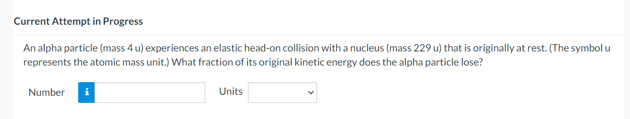 Solved An alpha particle (mass 4u ) experiences an elastic | Chegg.com