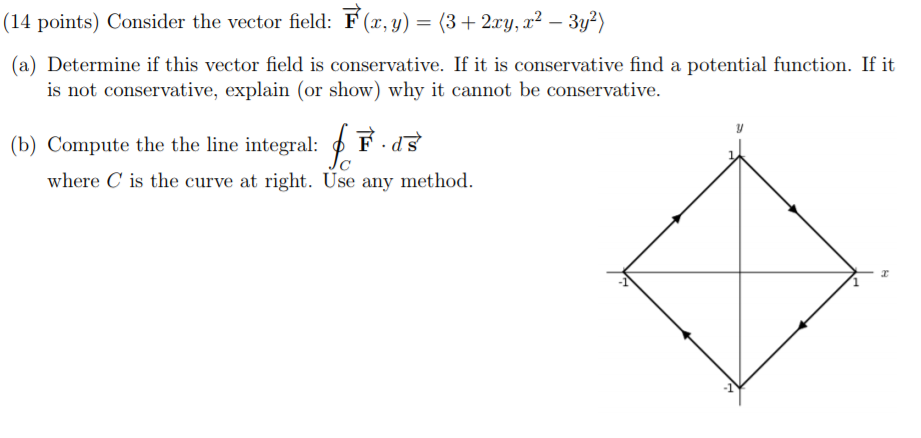 Solved (14 points) Consider the vector field: F(x,)(3+2ry, | Chegg.com