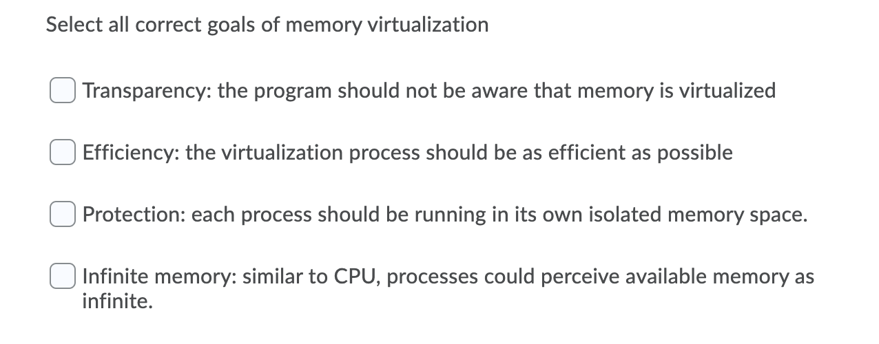 Solved Select all correct goals of memory virtualization | Chegg.com