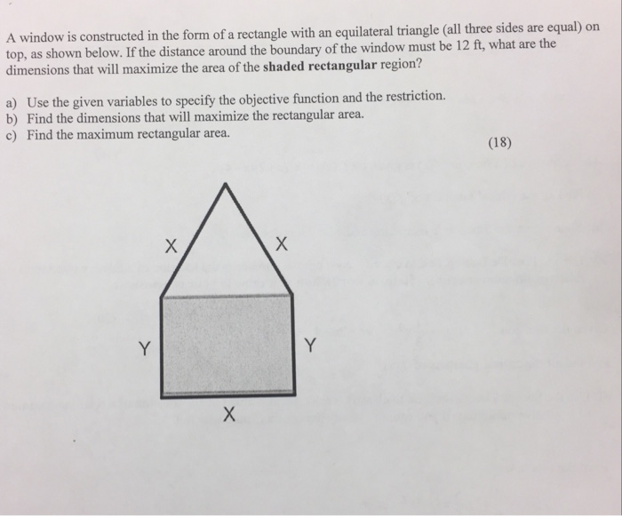 Solved A window is constructed in the form of a rectangle | Chegg.com