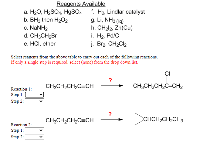 Solved Reagents Available a. H20, H2SO4, HgSO4 f. H2, | Chegg.com