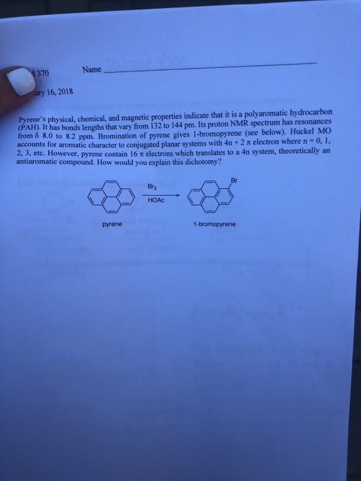 Solved Name 370 16, 2018 Pyrene's physical, chemical, and | Chegg.com