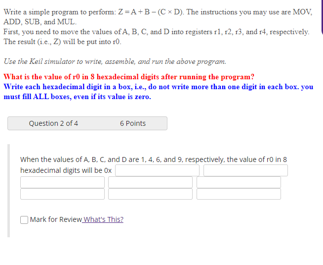 Solved Write a simple program to perform: Z=A+B−(C×D). The | Chegg.com