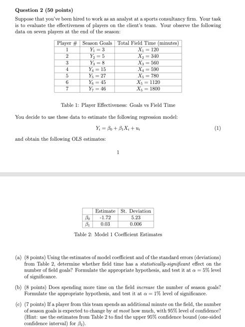 Question 2 (50 points) Suppose that you've been hired | Chegg.com