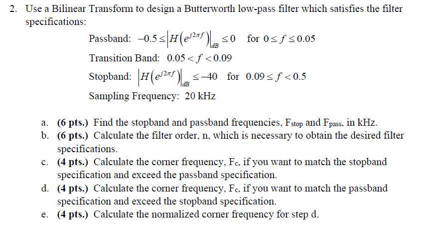 2. Use a Bilinear Transform to design a Butterworth | Chegg.com