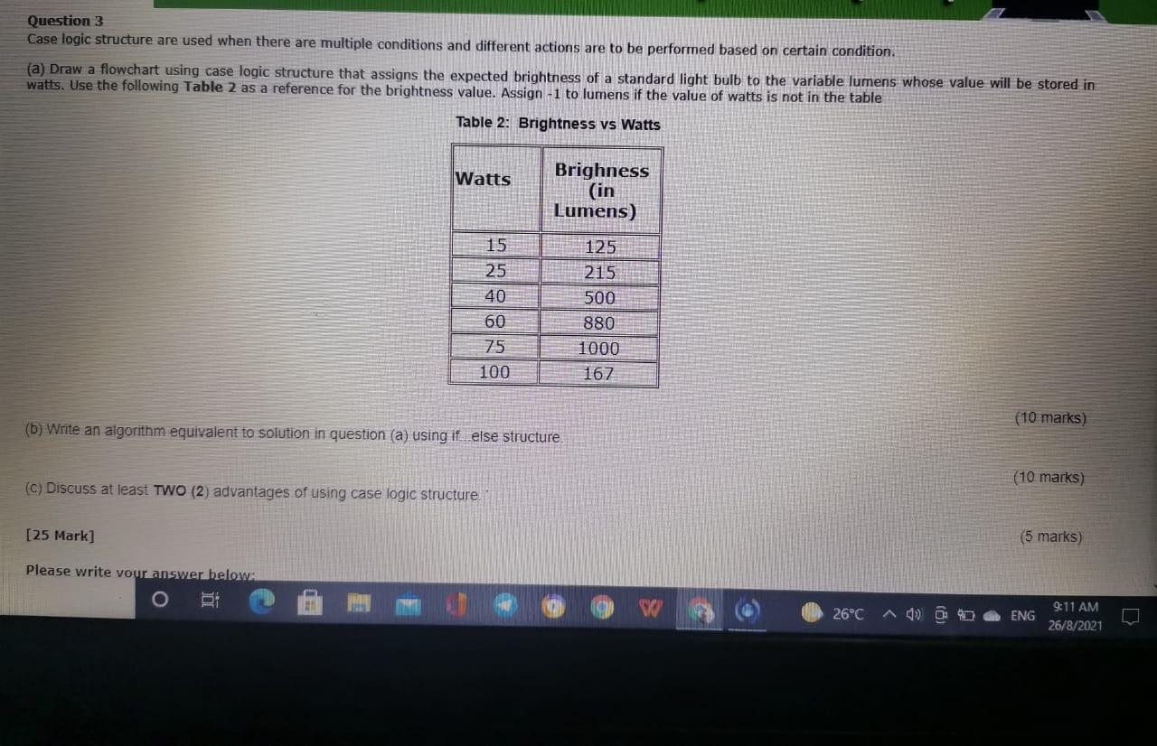 Solved Question 3 Case logic structure are used when there | Chegg.com